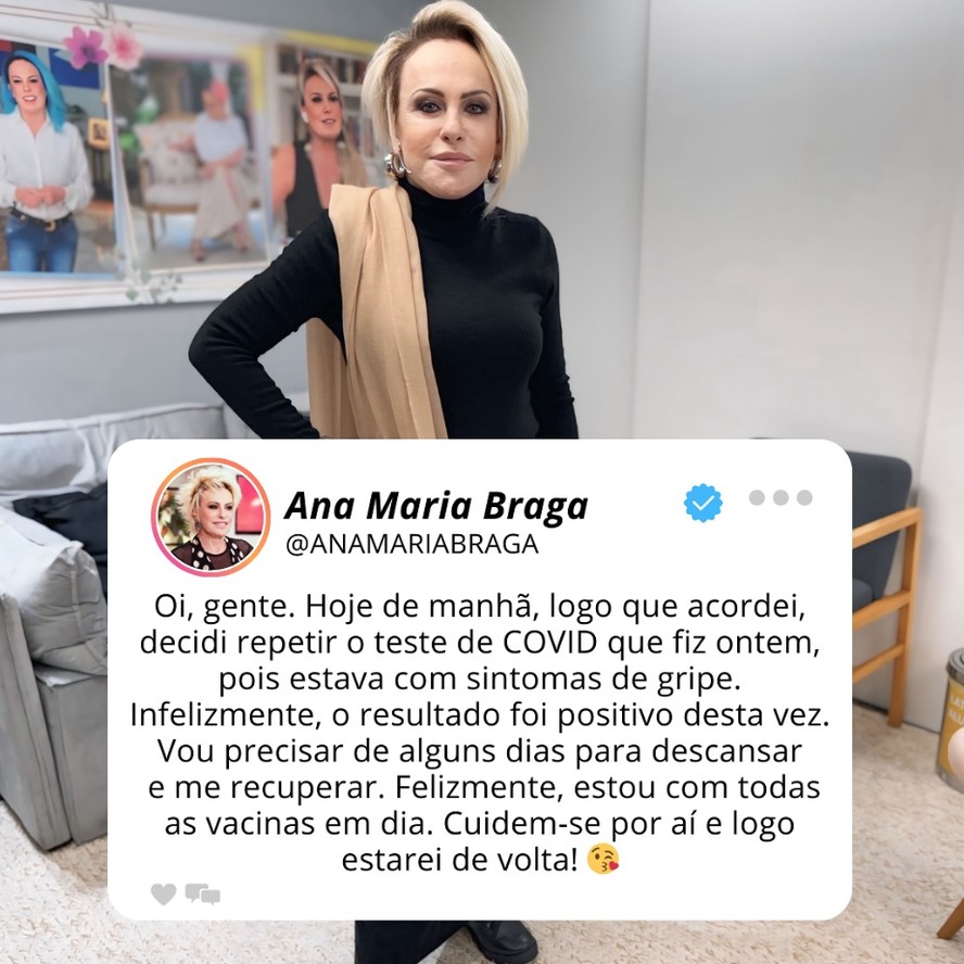 Ana Maria Braga testa positivo para covid-19: 'Vacinas em dia'
